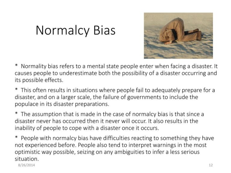 Beware of Normalcy Bias